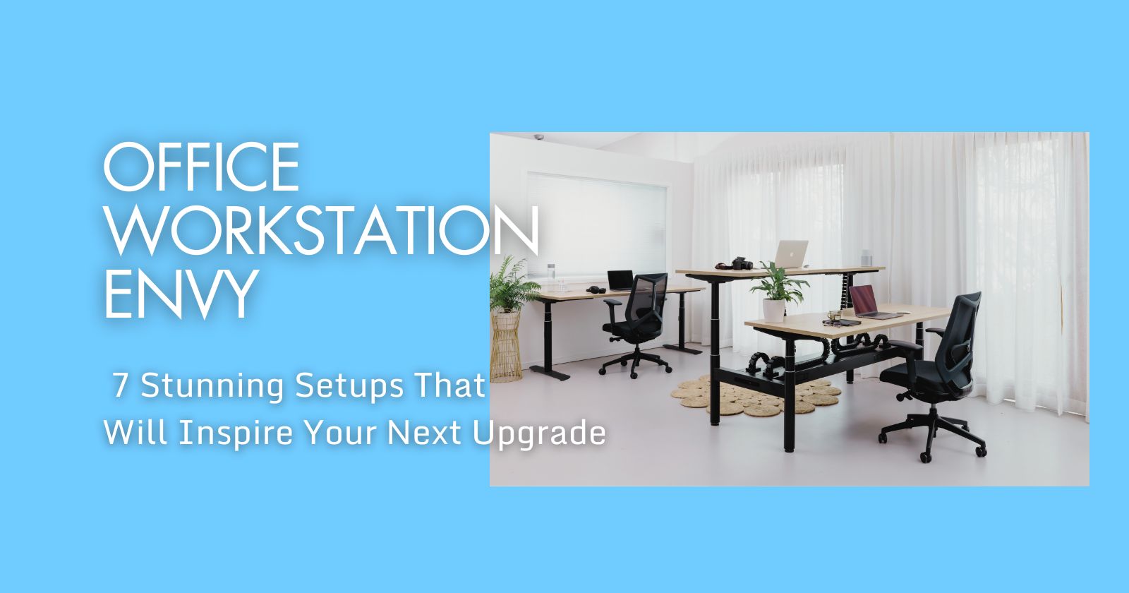 Office Workstation Envy: 7 Stunning Setups That Will Inspire Your Next ...